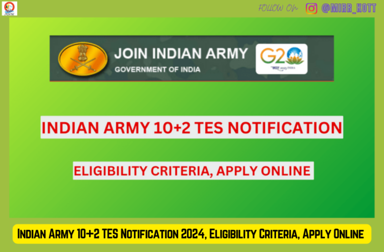 Indian Army 10+2 TES Notification 2024, Eligibility Criteria, Apply ...
